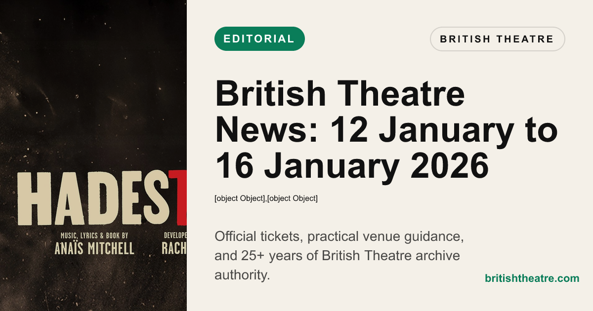 British Theatre News: 12 January to 16 January 2026