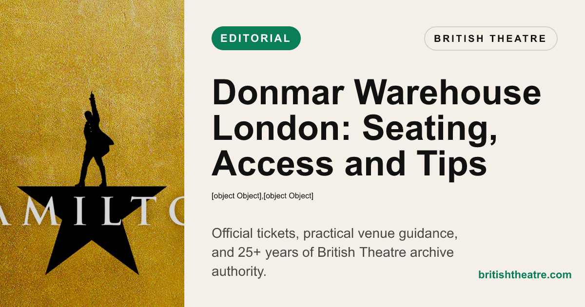 Donmar Warehouse London: Seating, Access and Tips | British Theatre