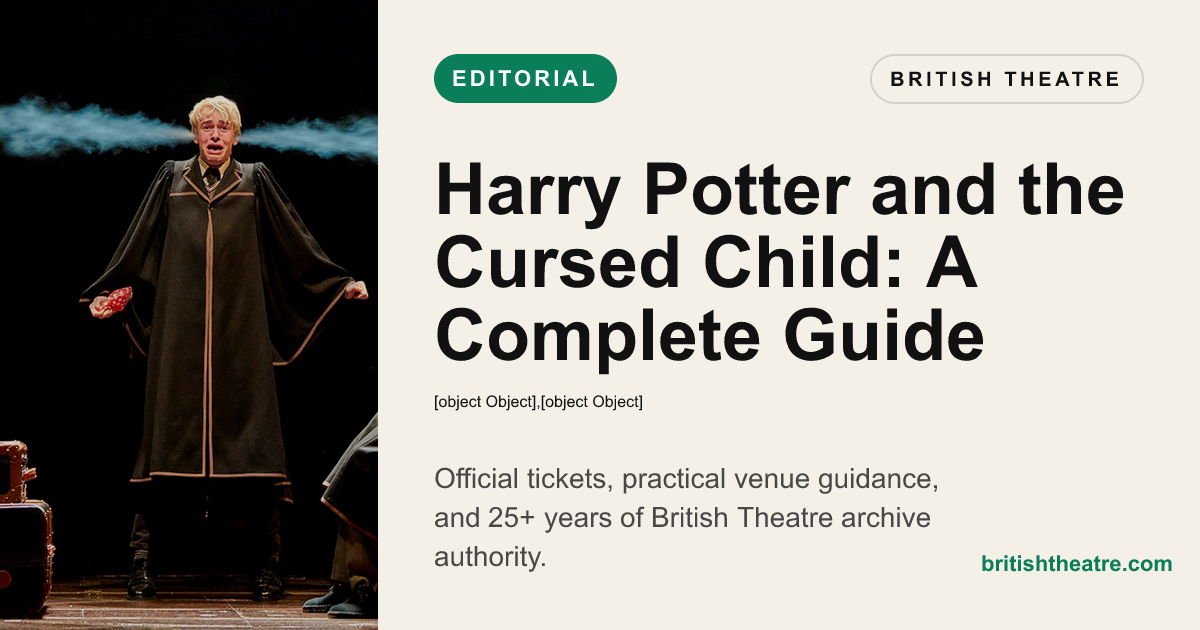 Harry Potter and the Cursed Child: A Complete Guide | British Theatre