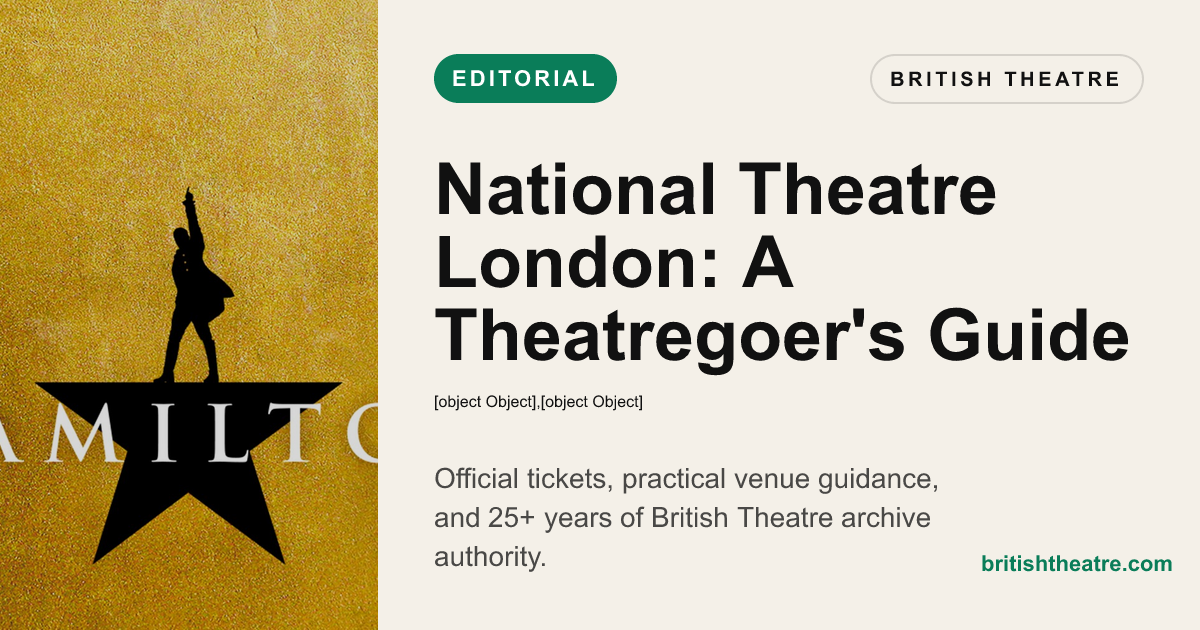 National Theatre London: A Theatregoer's Guide | British Theatre