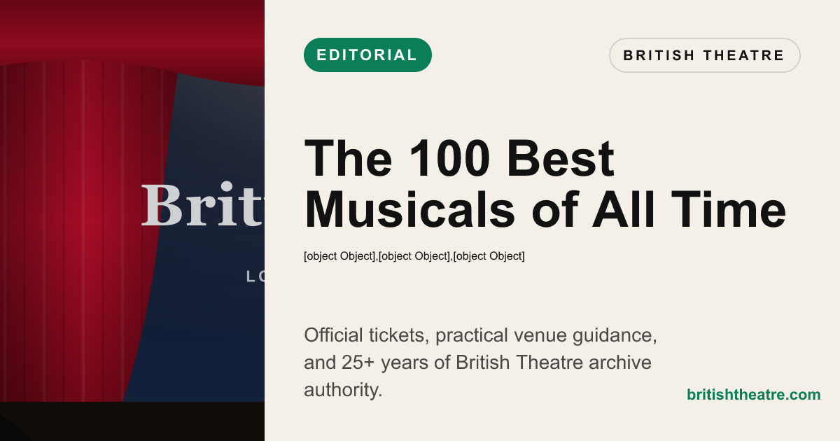 The 100 Best Musicals of All Time | British Theatre