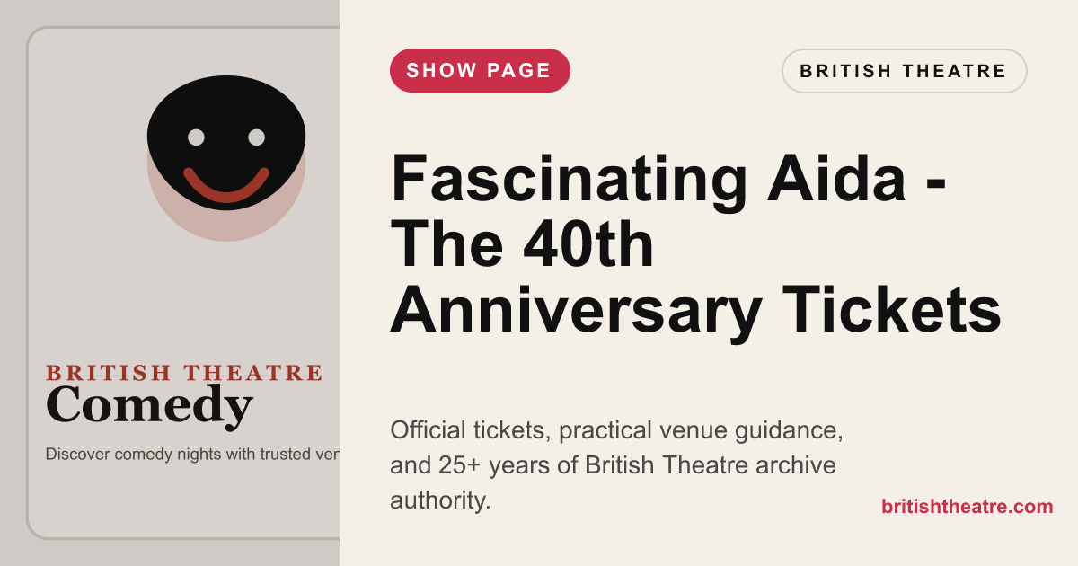 Fascinating Aida - The 40th Anniversary tickets | British Theatre