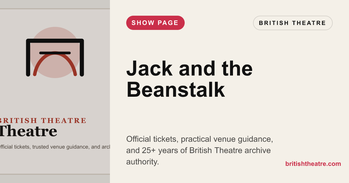 Jack and the Beanstalk | Historical West End Show Archive | British Theatre