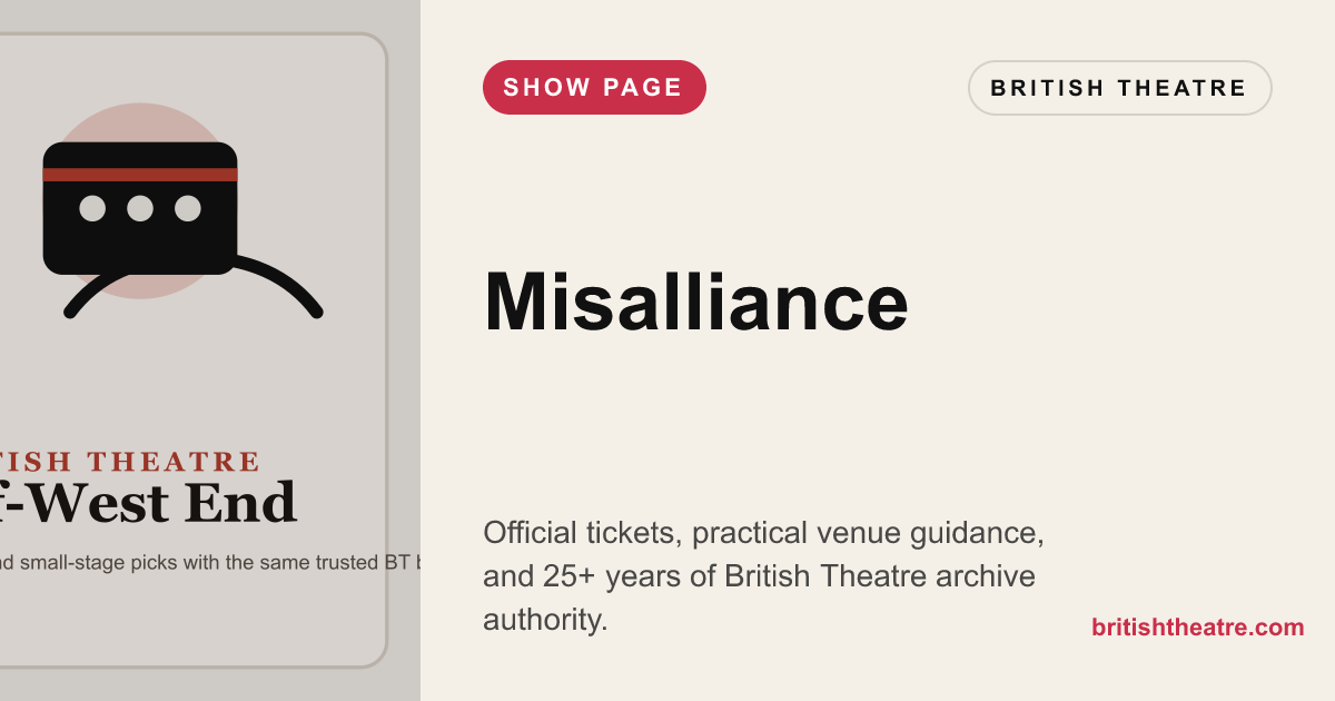 Misalliance | Historical West End Show Archive | British Theatre