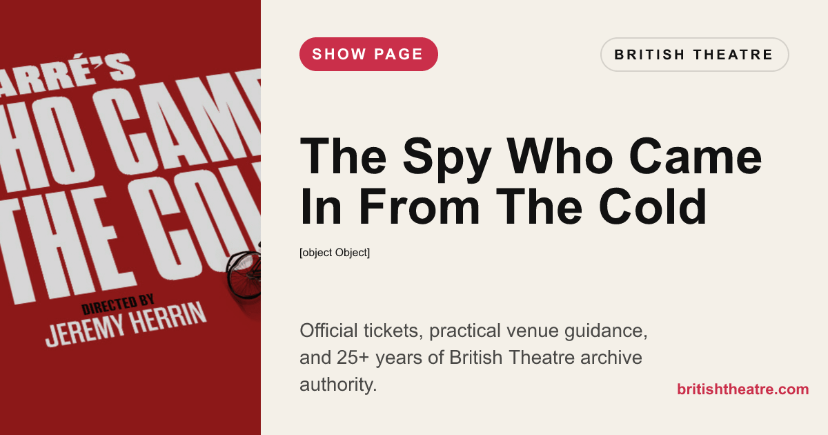 The Spy Who Came In From The Cold Tickets | @sohoplace | British Theatre