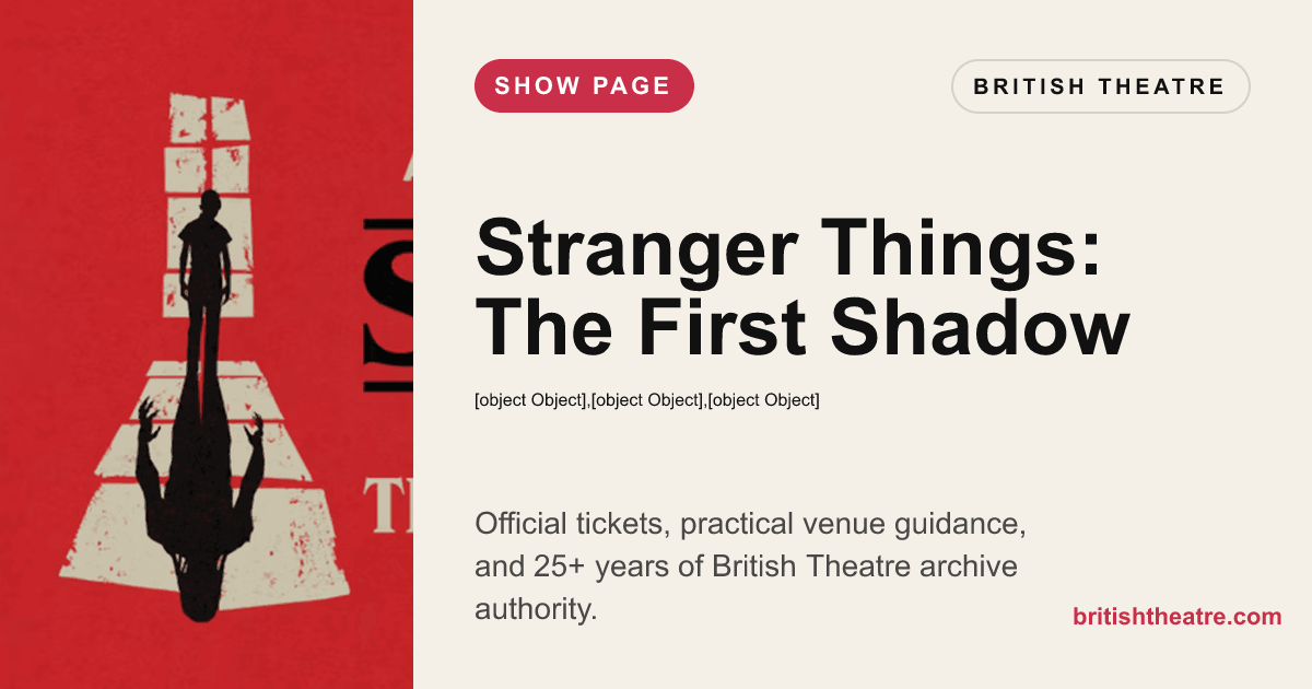 Stranger Things First Shadow Tickets | West End Prequel | British Theatre